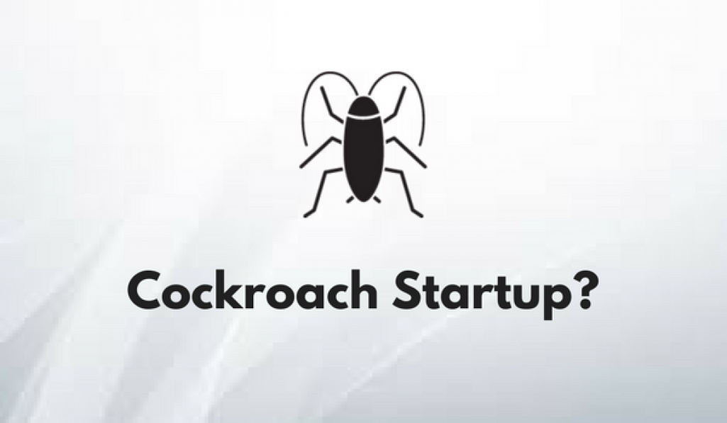 What Is A Cockroach Startup & How It Is Different From Unicorn Startups — Marketing Mind