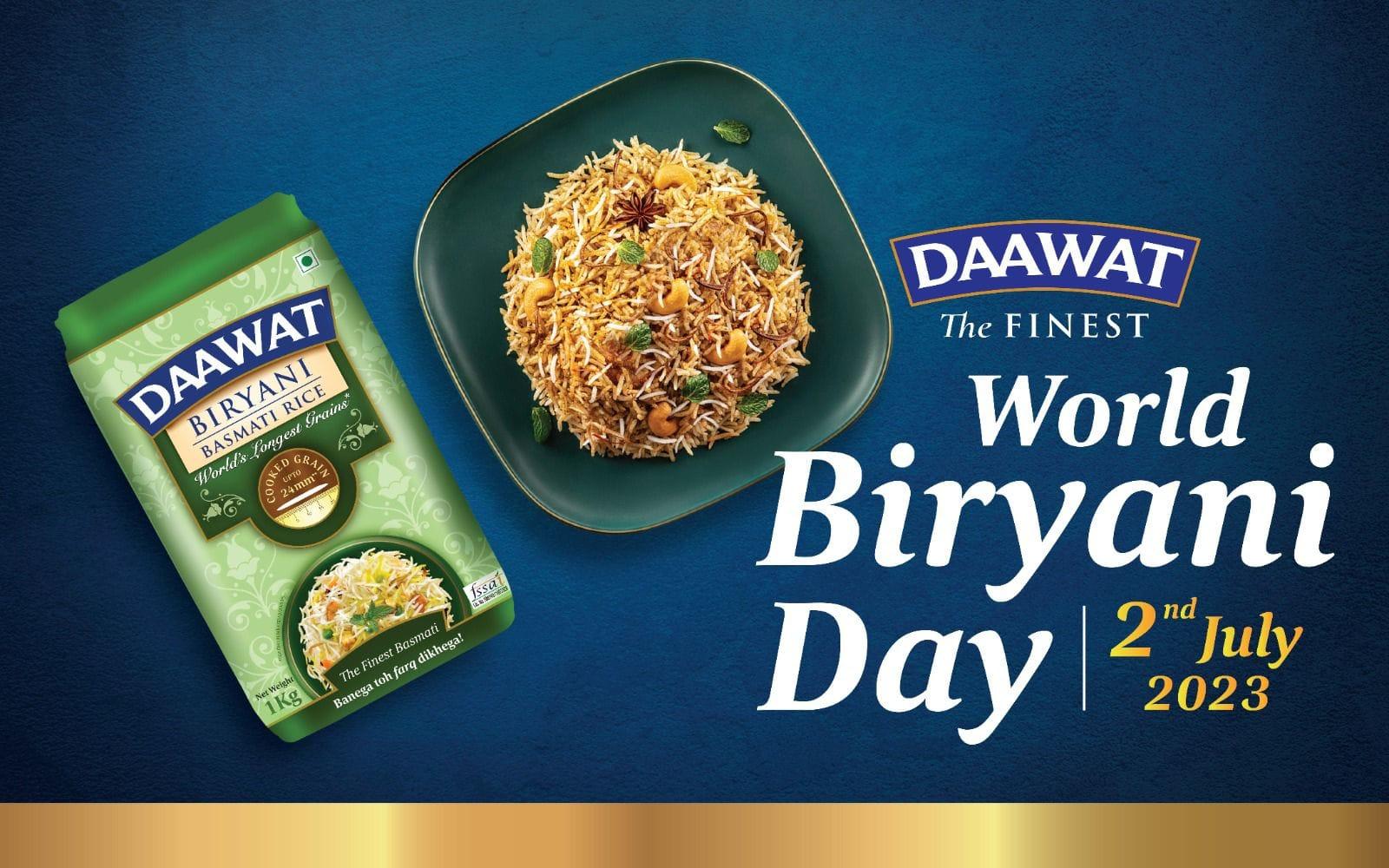 Daawat Celebrates 'World Biryani Day' 2023 With A 360 Degree Campaign ...
